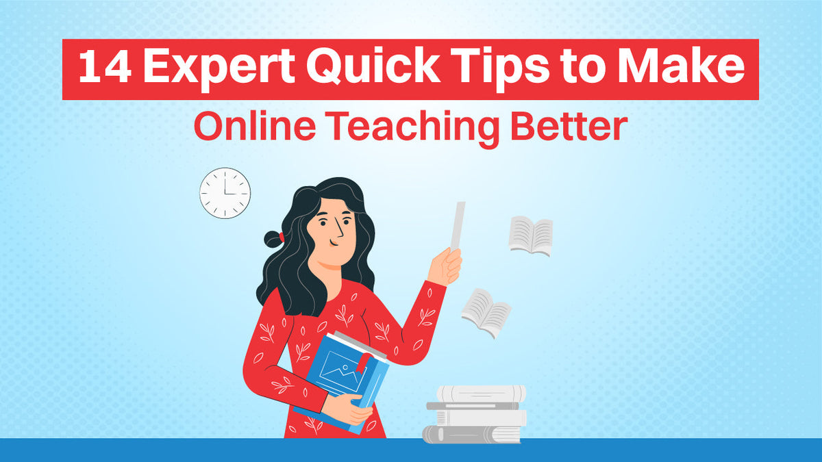 14 Expert Quick Tips to Make Online Teaching Better - Oswaal Books and