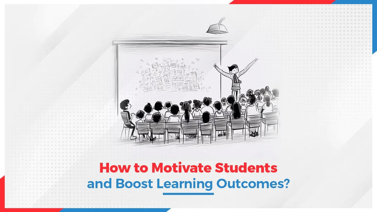 How to Motivate Students Boost Learning Outcomes? - Oswaal Books