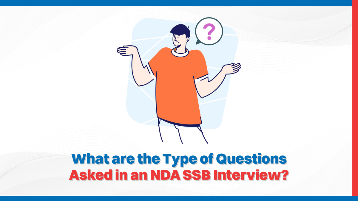 What are the Types of Questions Asked in an NDA SSB Interview? - – Oswaal Books