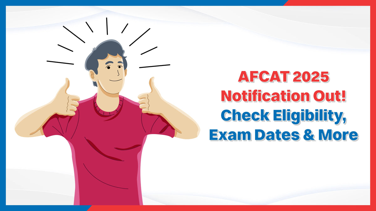 AFCAT 2025 Notification Out! Check Eligibility, Exam Dates & More ...