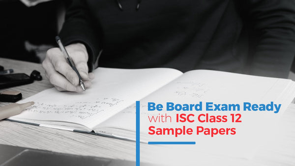Be Board Exam Ready with ISC Class 12 Sample Papers - Oswaal Books and