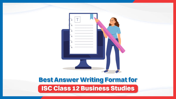 Best Answer Writing Format for ISC Class 12 Business Studies - Oswaal ...