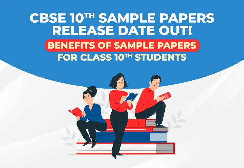 CBSE 10th Sample Papers Release Date Out! Benefits of Sample Papers ...