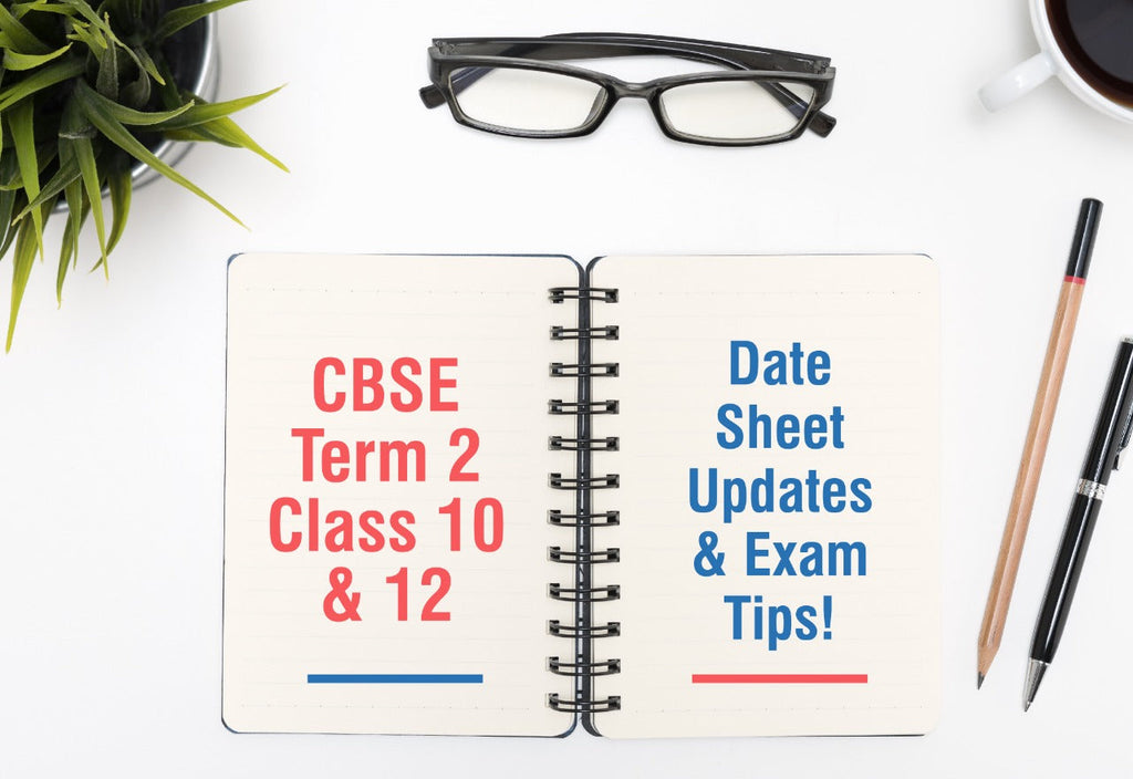 CBSE TERM 2 CLASS 10 & 12 DATE SHEET THAT WILL SAVE YOUR TIME ...