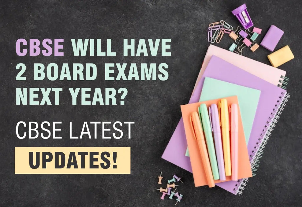 CBSE WILL HAVE 2 BOARD EXAMS NEXT YEAR? CBSE LATEST UPDATES! - Oswaal ...