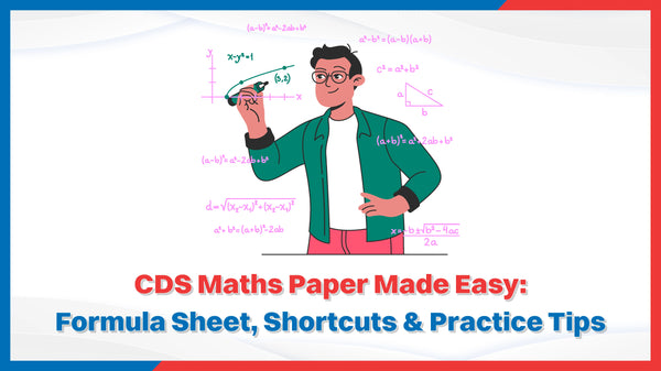 CDS Maths Paper Made Easy: Formula Sheet, Shortcuts & Practice Tips ...