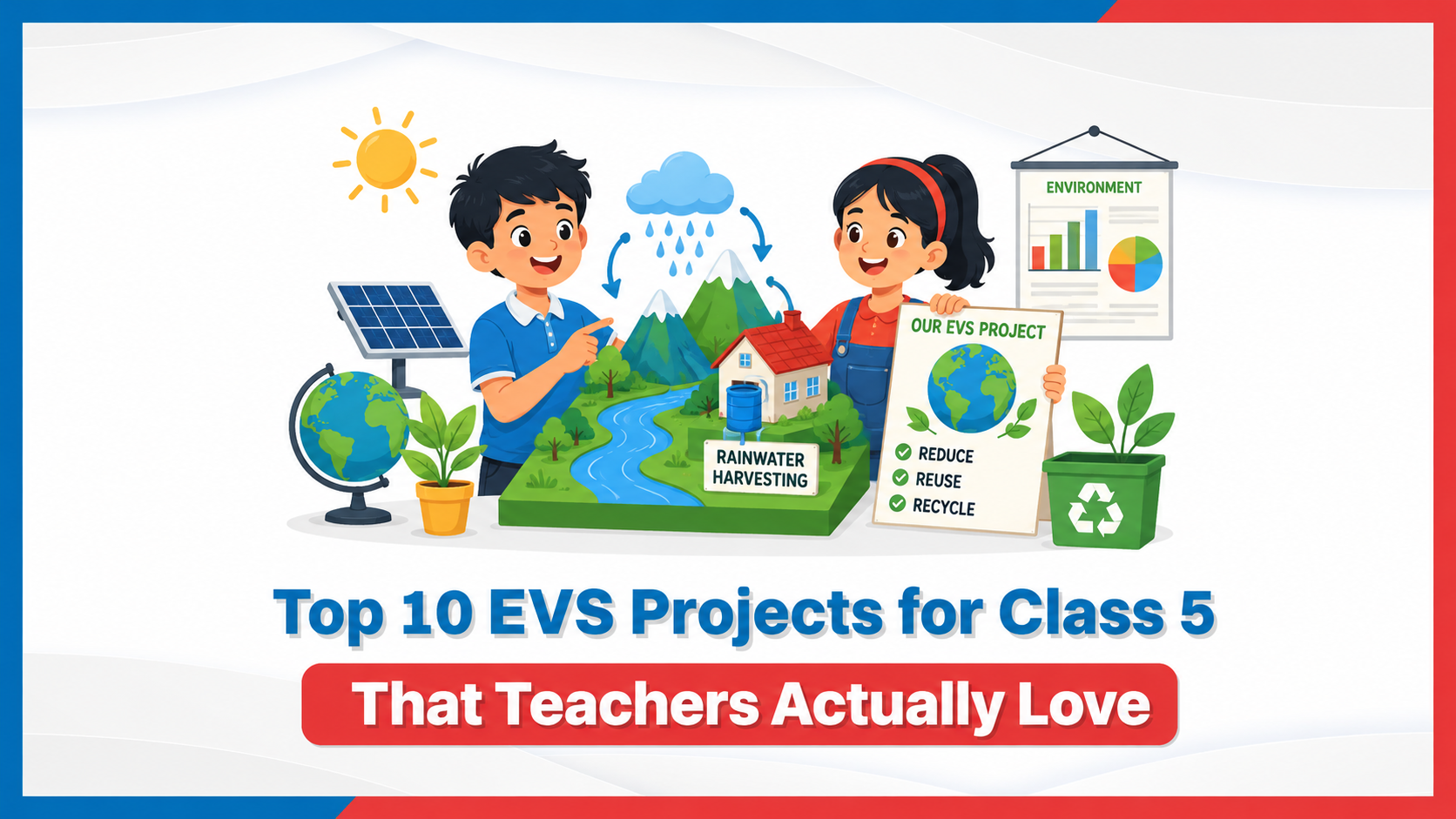 What Are the Best EVS Projects for Class 5? | 10 Easy Ideas – Oswaal Books
