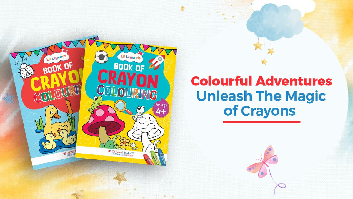 Colourful Adventures: Unleash the Magic of Crayons - Oswaal Books and