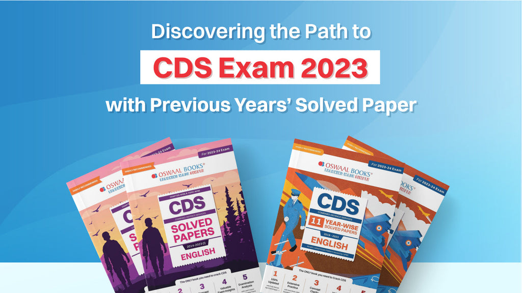 Discovering the Path to Crack CDS Exam 2023 with Previous Year Solved – Oswaal Books