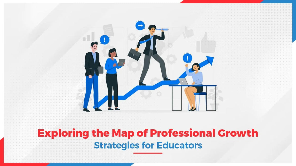 Exploring the Map of Professional Growth: Strategies for Educators ...