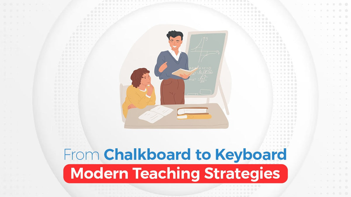 From Chalkboard to Keyboard: Modern Teaching Strategies - Oswaal Books