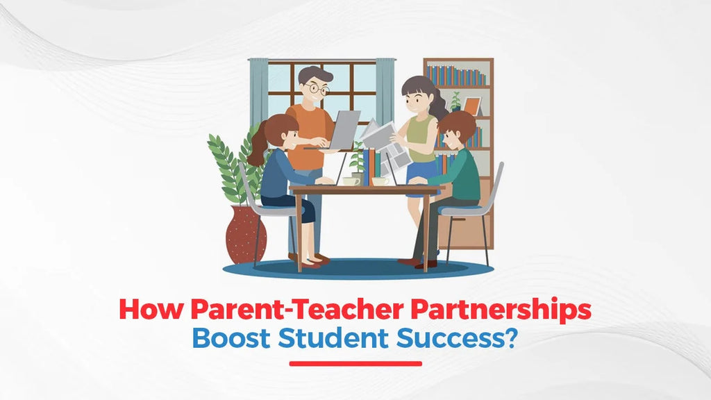 How Parent-Teacher Partnerships Boost Student Success? - Oswaal Books