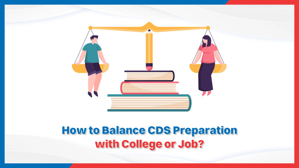 How to Balance CDS Preparation with College or Job? - Oswaal Books