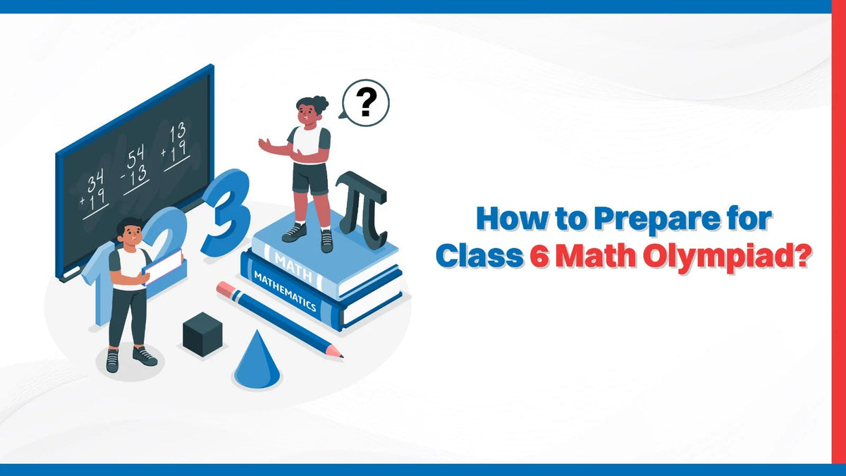 How to Prepare for Class 6 Math Olympiad? – Oswaal Books