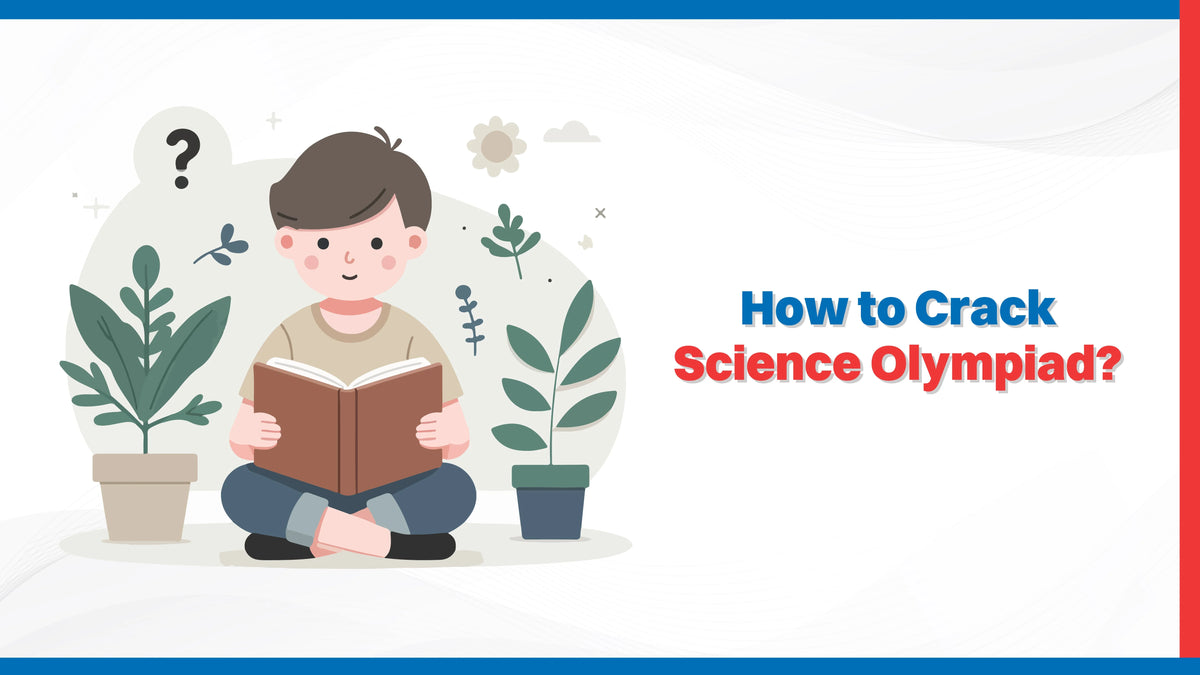 How to crack Science Olympiad? – Oswaal Books