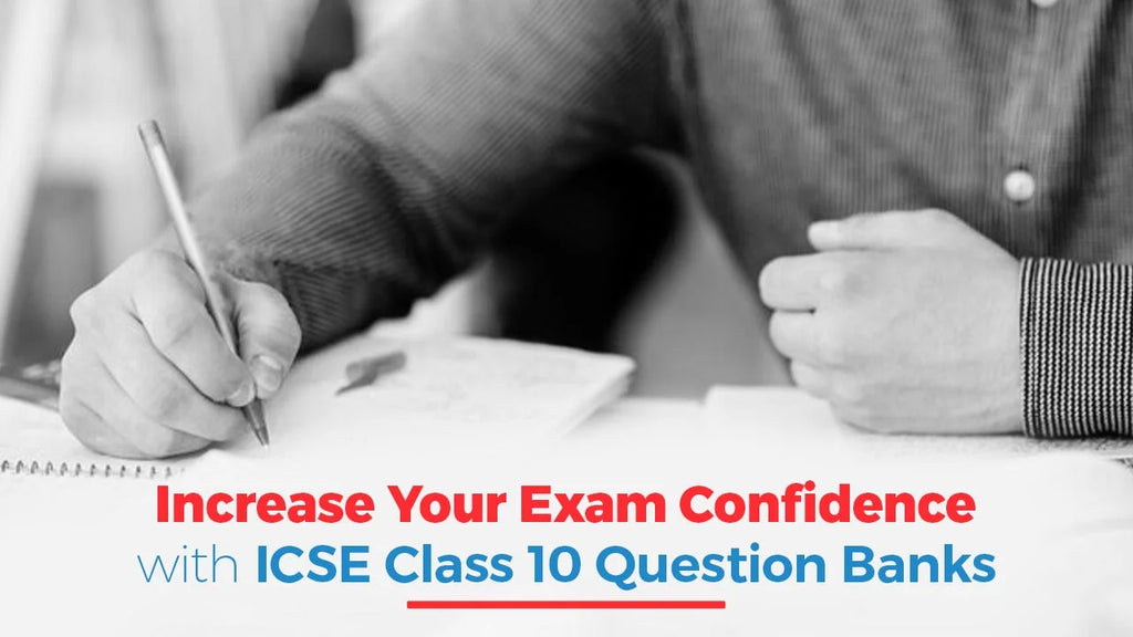 Increase your Confidence with ICSE Class 10 Question Banks - Oswaal ...