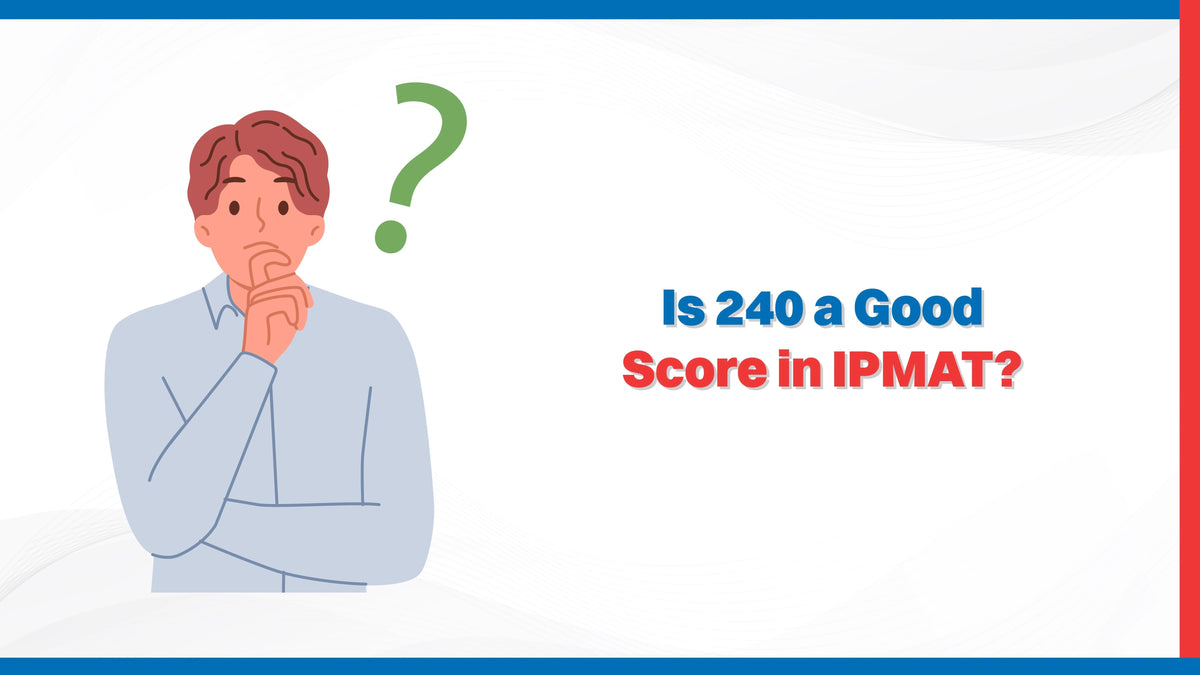Is 240 a Good Score in IPMAT? - Oswaal Books