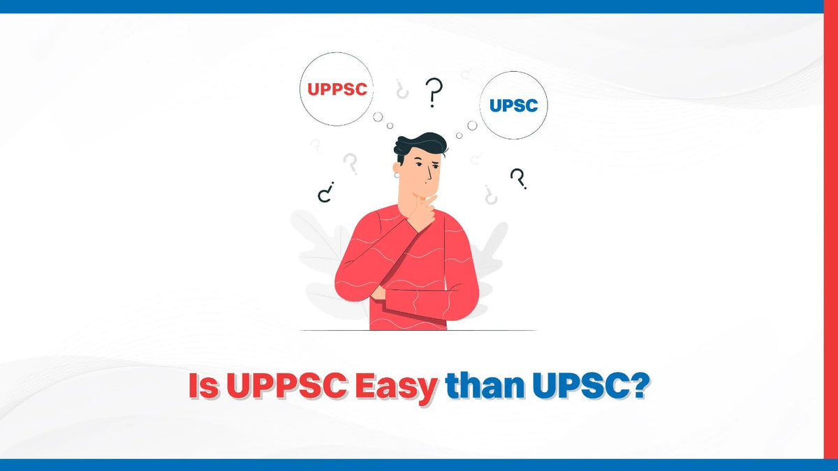 Is UPPSC Easy than UPSC? – Oswaal Books