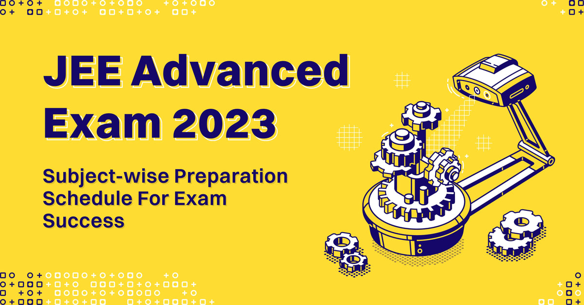 JEE Advanced 2023: Subject-wise Roadmap to Success - Oswaal Books and
