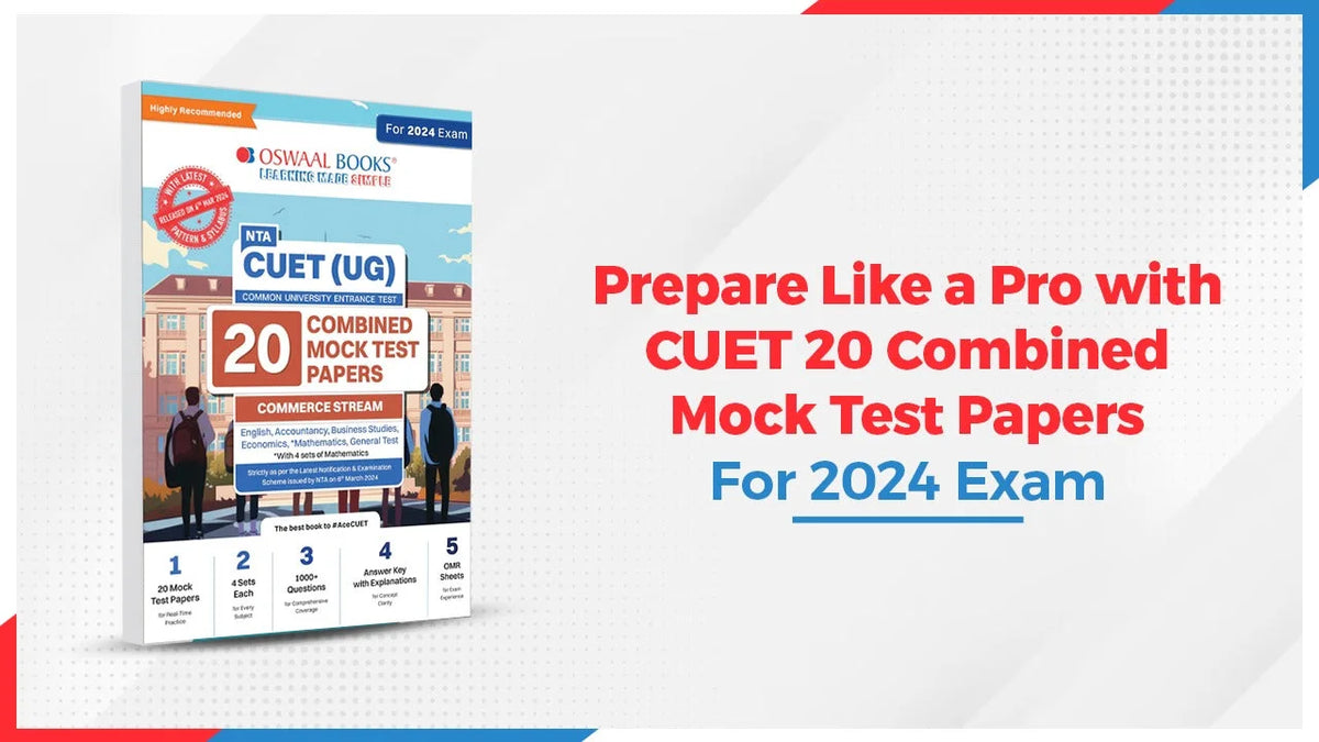 Prepare Like a Pro with CUET 20 Combined Mock Test Papers for 2024 ...