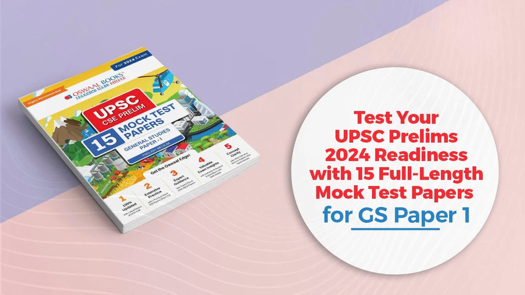 Test Your UPSC Prelims 2024 Readiness with 15 Full-Length Mock Test ...