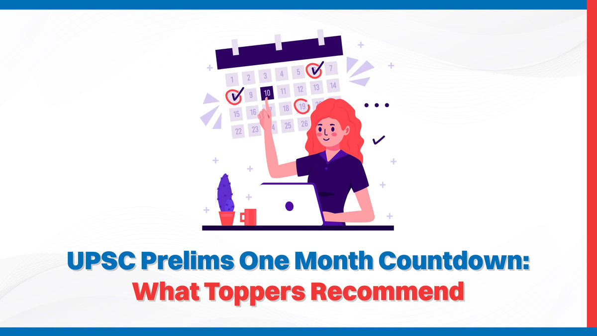 UPSC Prelims One Month Countdown: What Toppers Recommend - Oswaal ...