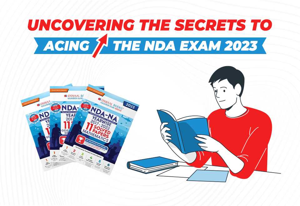 Uncovering The Secrets to Acing The NDA Exam 2023 - Oswaal Books and ...