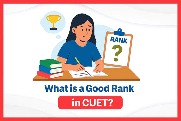 What is a Good Rank in CUET? - Oswaal Books