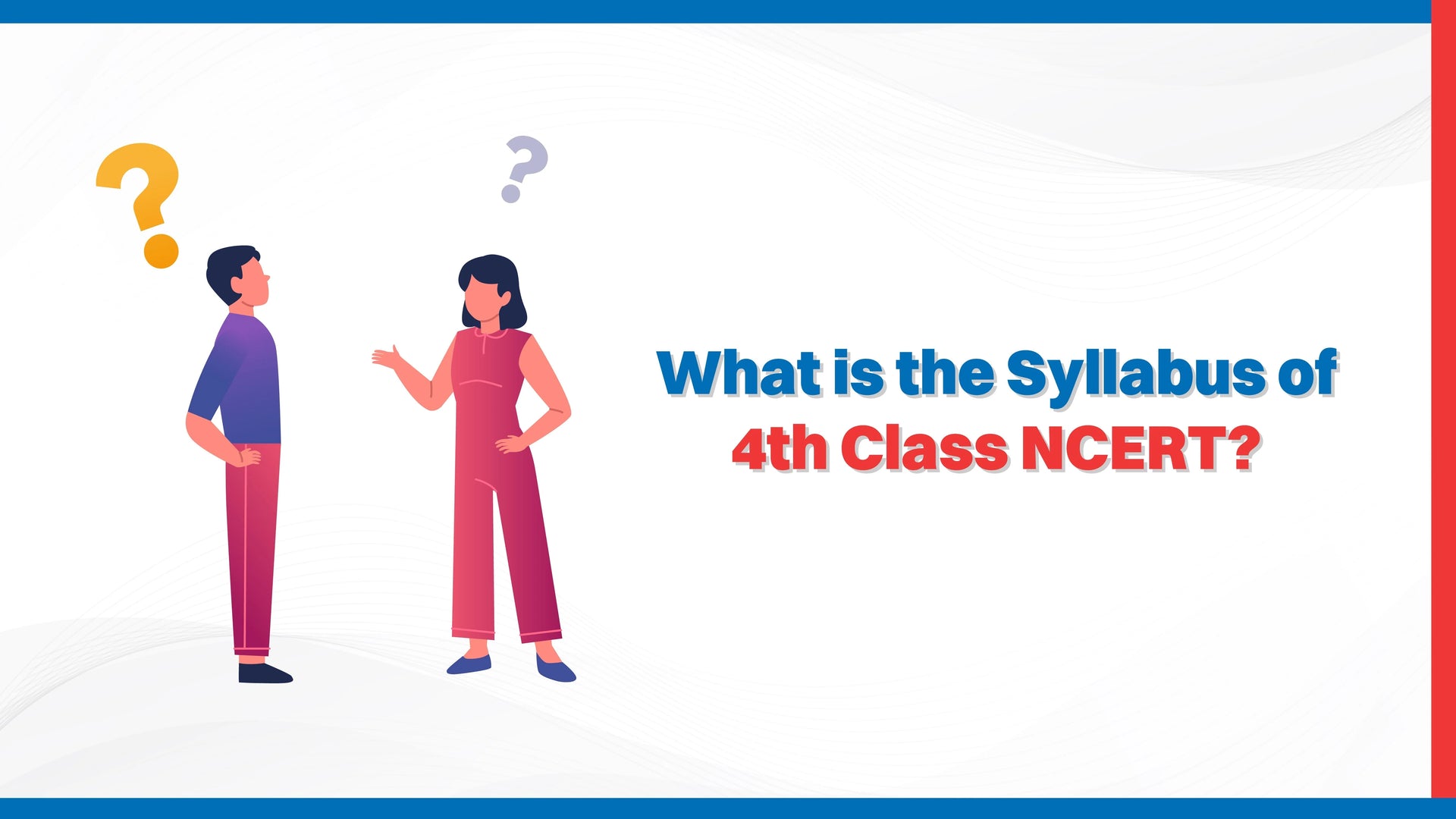 What is the Syllabus of 4th Class NCERT? - Oswaal Books