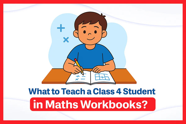 What to Teach a Class 4 Student in Maths Workbooks? - Oswaal Books