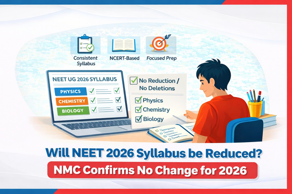 Will NEET 2026 Syllabus be Reduced? NMC Confirms No Change for 2026 ...